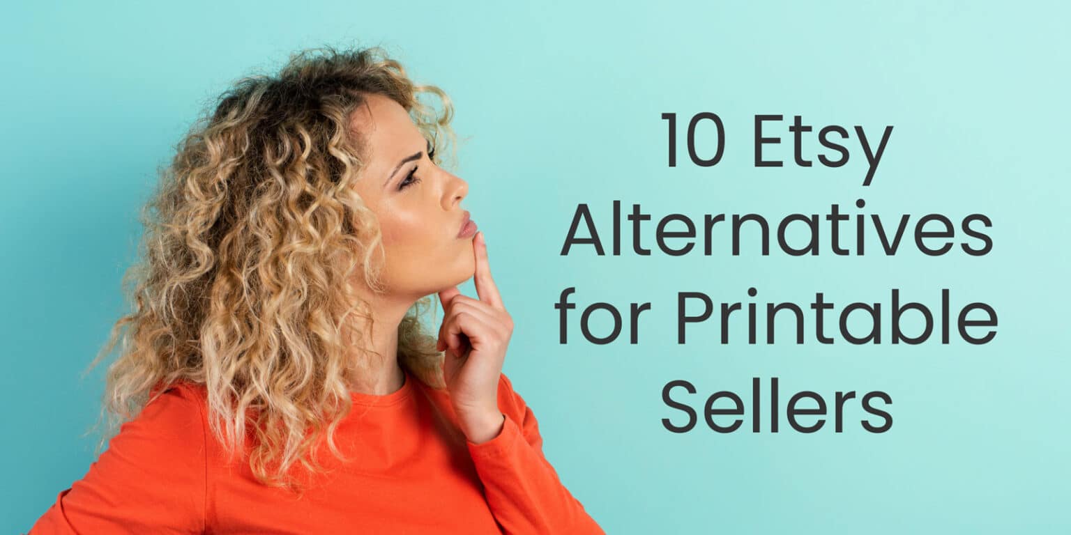 10 Etsy Alternatives for Printables Sellers - Marketing Words Blog ...